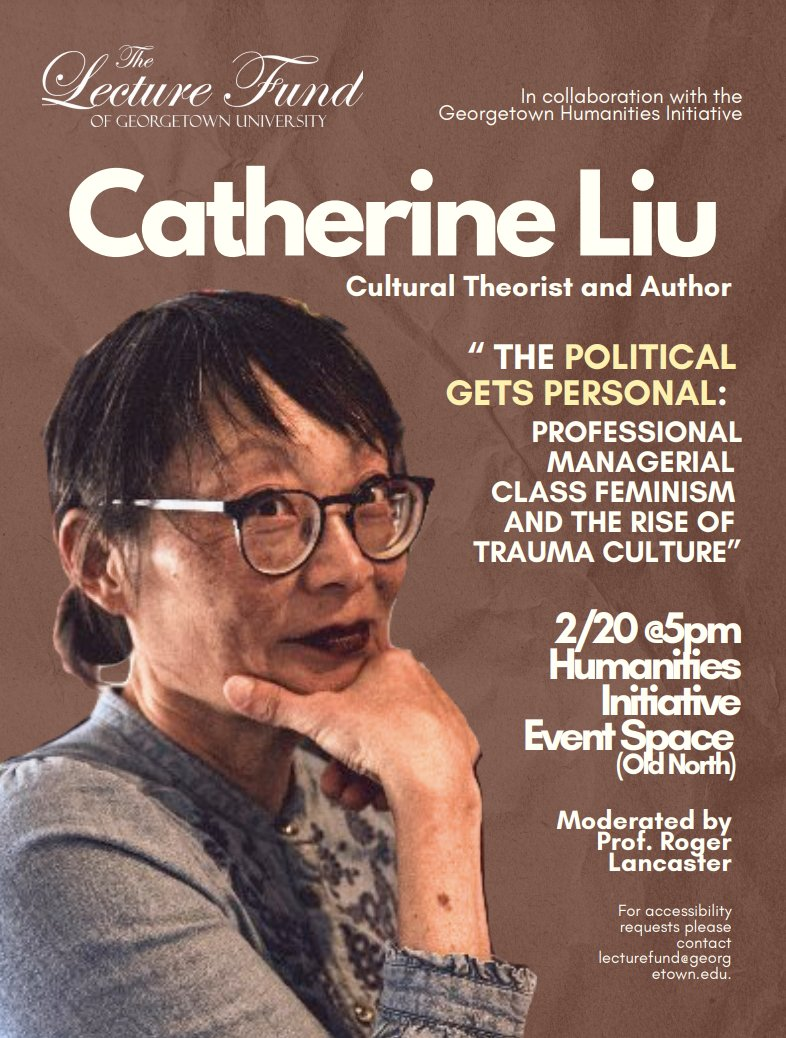 Prof. Catherine Liu, "The Political Gets Personal" - Georgetown ...